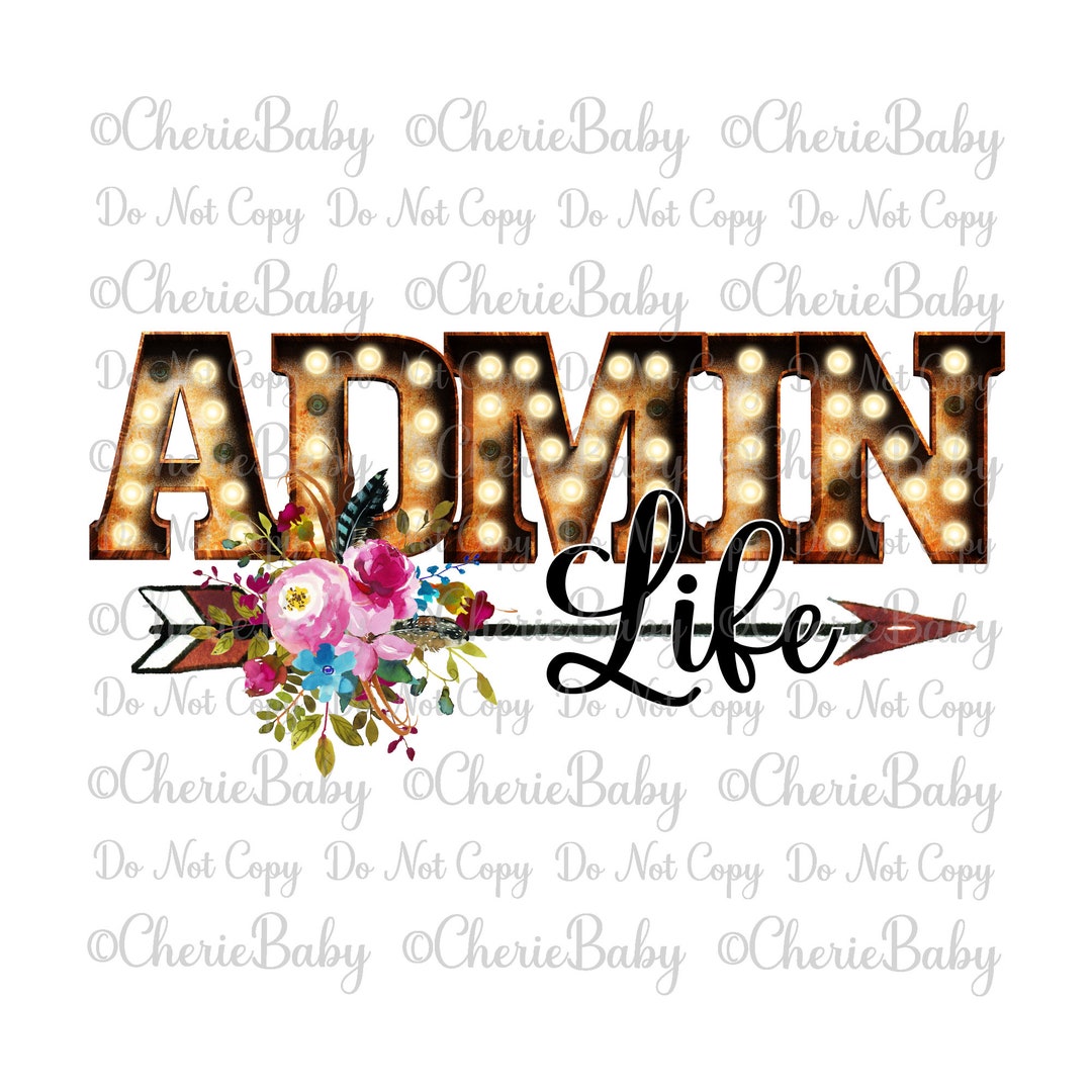 Admin Life Sublimation Design - Printable Png - Digital Download ...