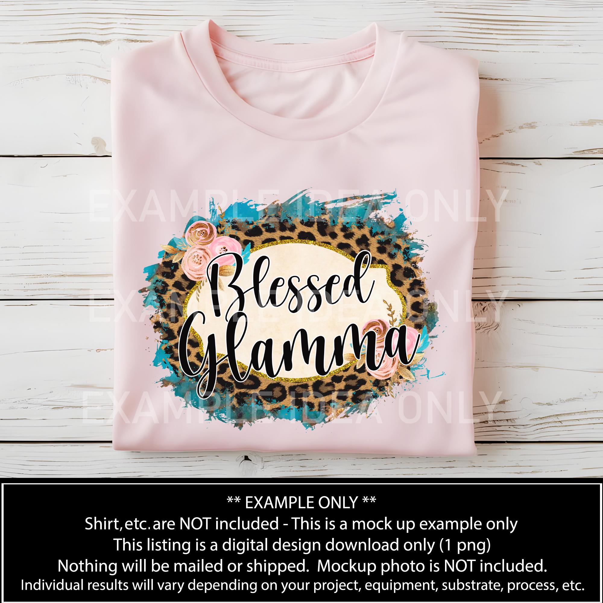 Blessed Glamma Png, Digital Download, Sublimation & DTF, Glamorous ...