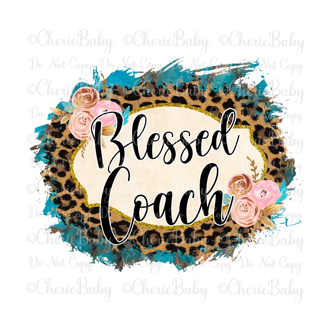Blessed Coach Sublimation Design Printable Png Digital Download ...