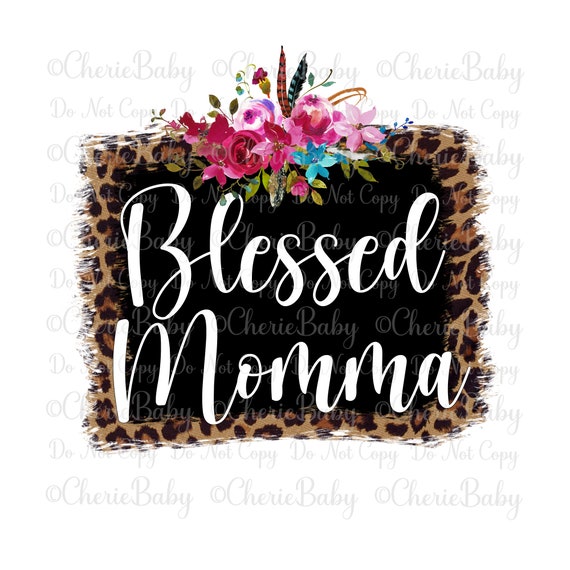 Blessed Momma Sublimation Design Printable Png Digital | Etsy