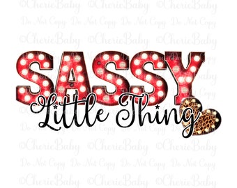 Sassy Little Thing Sublimation Design Printable Png | Etsy