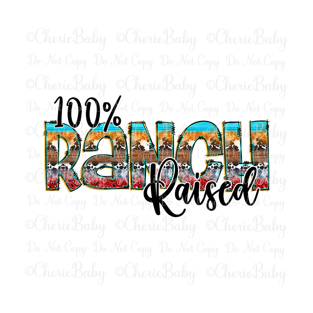 100% Ranch Raised Sublimation & DTF Design, Printable Png, Digital ...