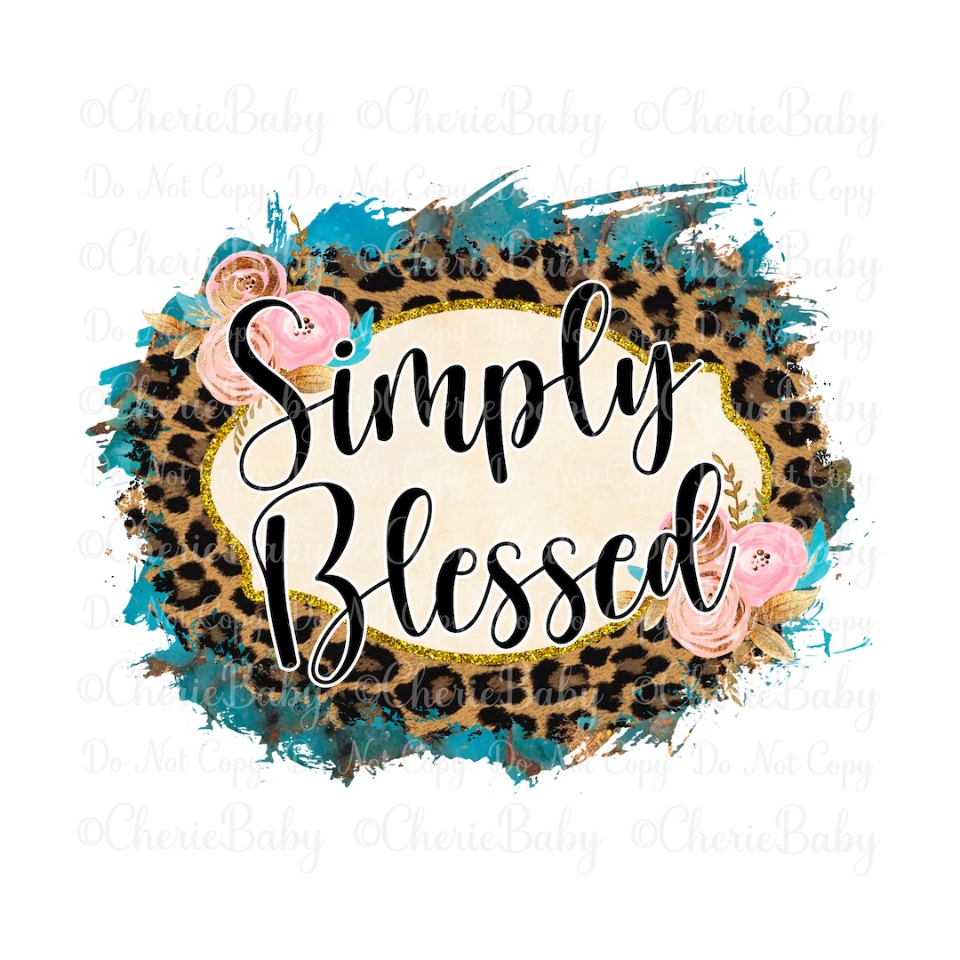 Simply Blessed Sublimation Design - Printable Png - Digital Download ...