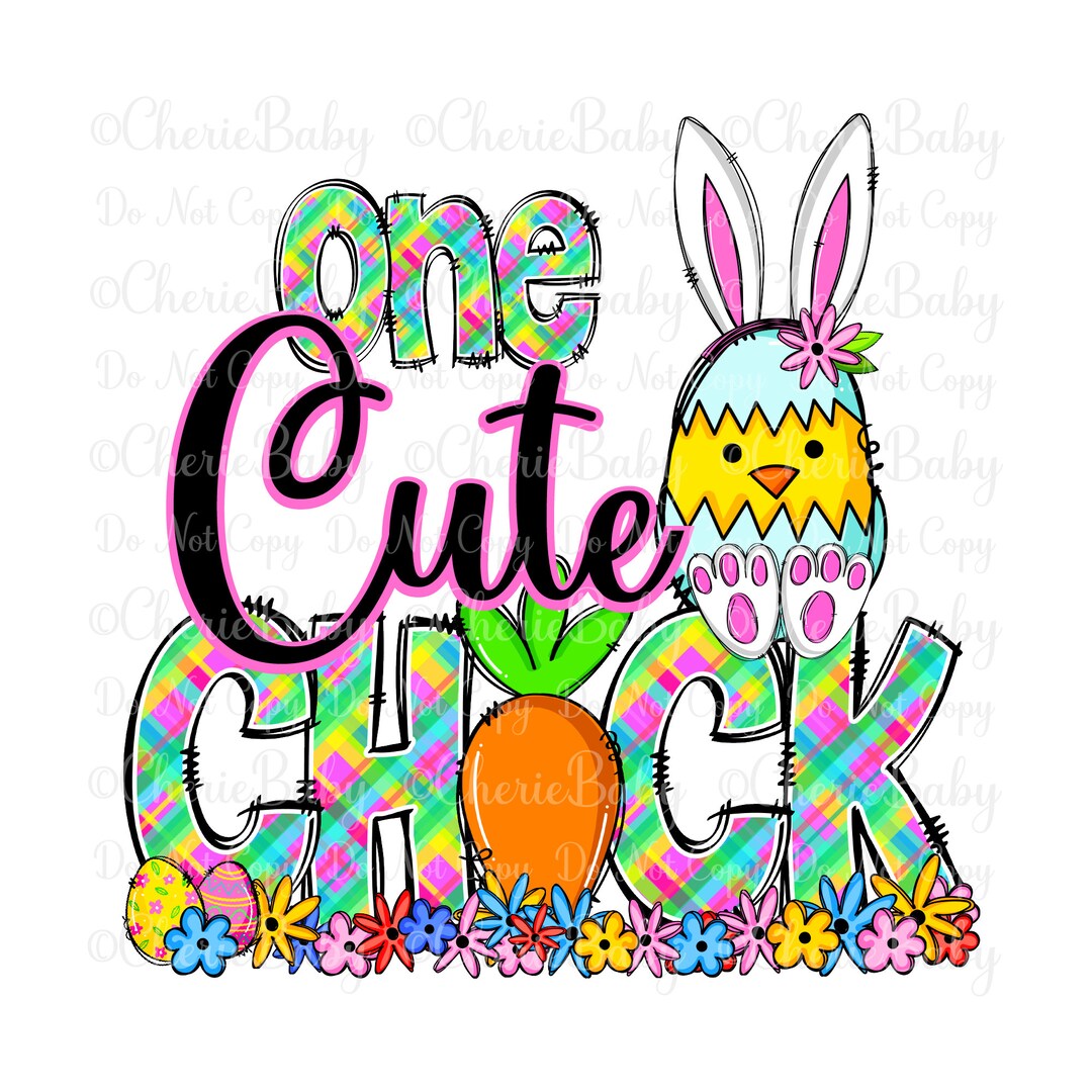 One Cute Chick Easter PNG, Bunny Ears Design, Digital Download ...