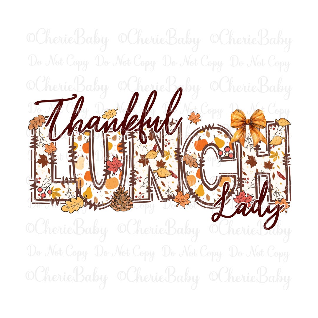 Thankful Lunch Lady PNG, Digital Download, Autumn Sublimation & DTF ...