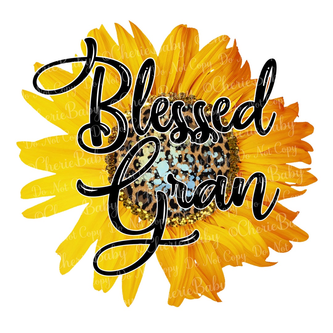 Blessed Gran Sublimation & DTF Design, Digital Download, Printable Png ...