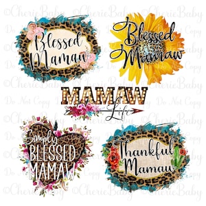 Bundle Mamaw Sublimation Designs - 5 Digital Downloads - Five Printable Pngs - Blessed Mamaw ...