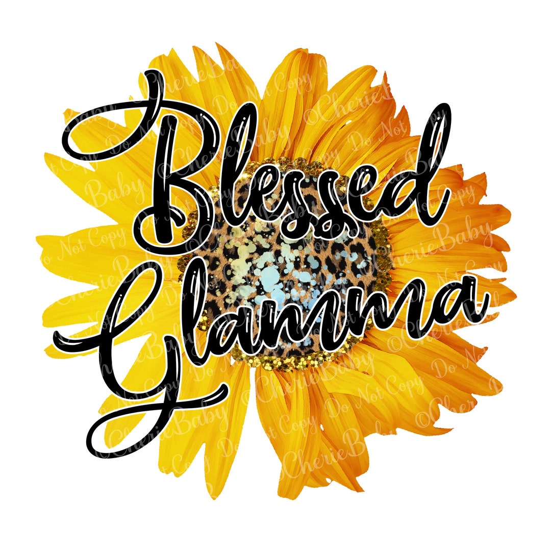 Blessed Glamma Sublimation Design, Printable PNG, DTF Digital Download ...