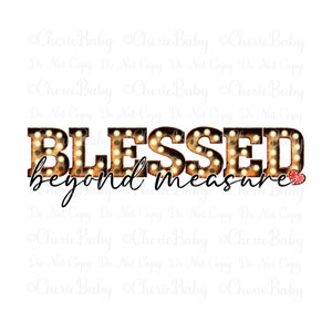 Blessed Beyond Measure Sublimation Design, Printable Png, Digital ...