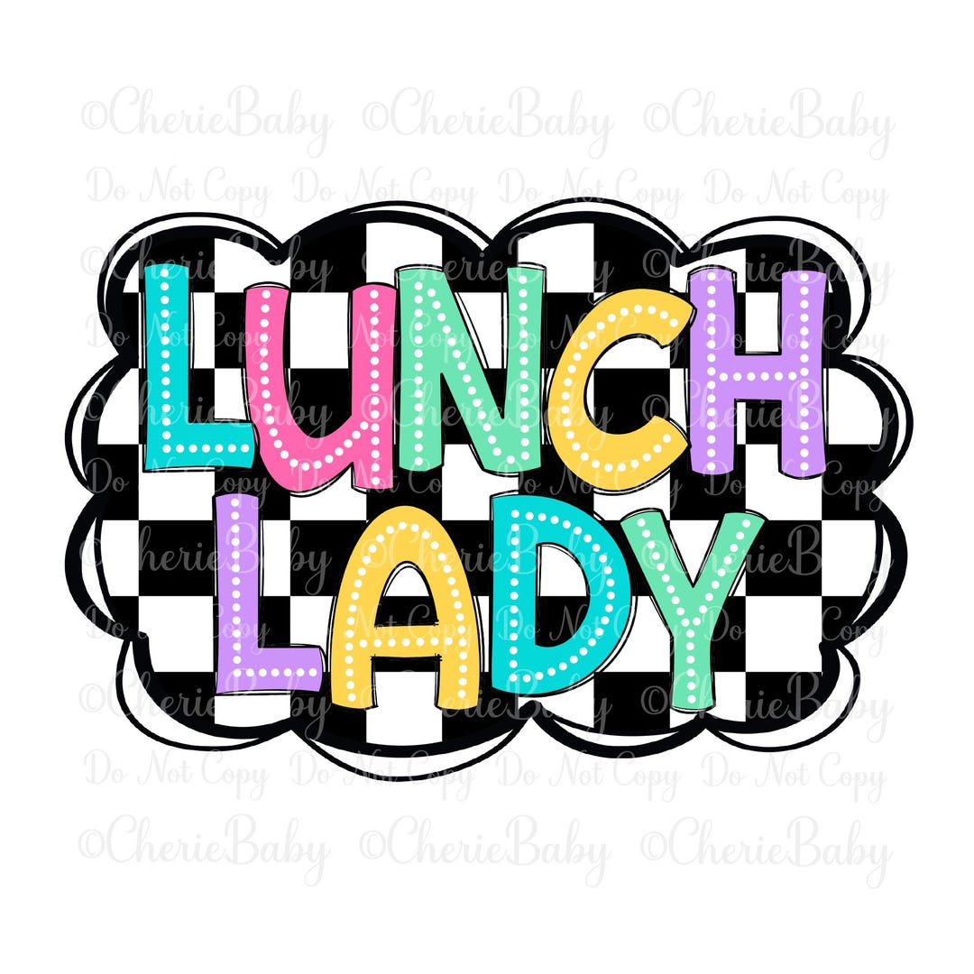 Lunch Lady PNG, Digital Download, Sublimation & DTF, Cafeteria Staff ...