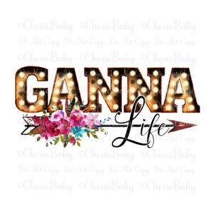 GANNA Life Sublimation Design, Printable Png, Digital Design, Rustic ...