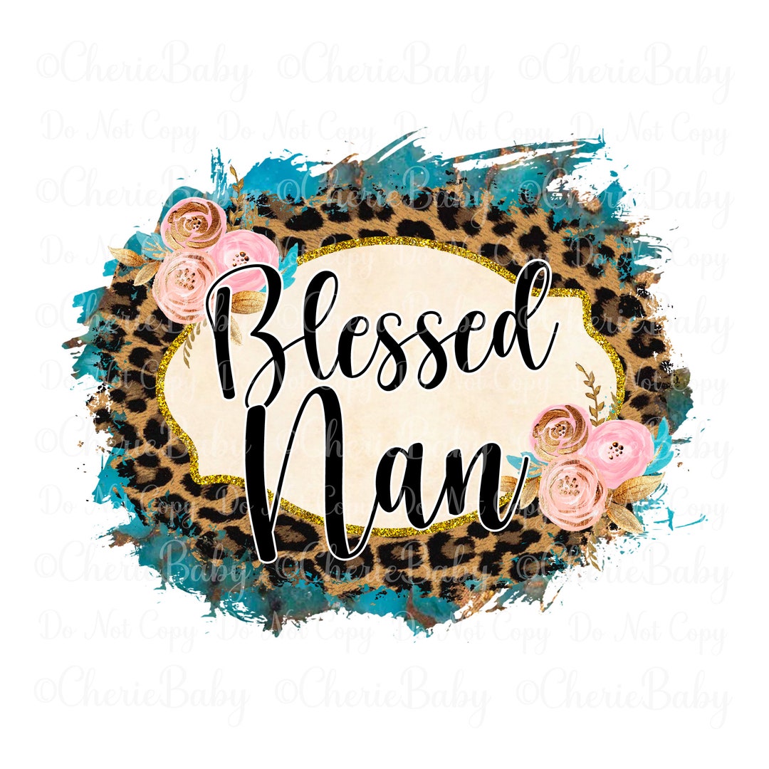 Blessed Nan Sublimation Design - Printable Png - Digital Download ...