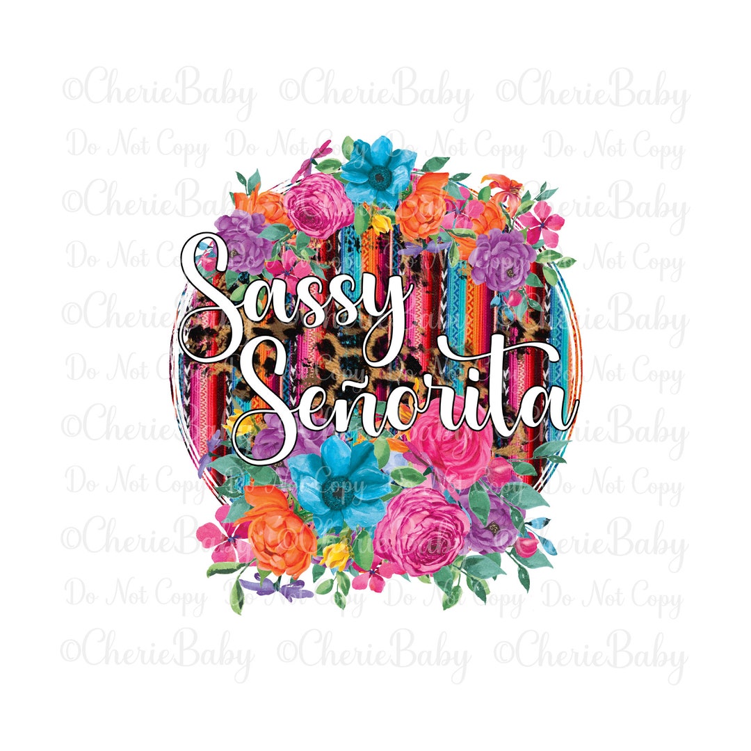 Sassy Senorita Sublimation Design Printable Png Digital Download Fiesta ...