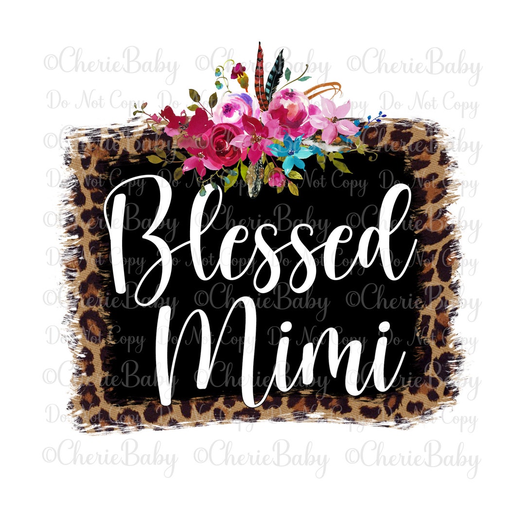 Blessed Mimi Sublimation Desgn Printable Png Digital Download ...
