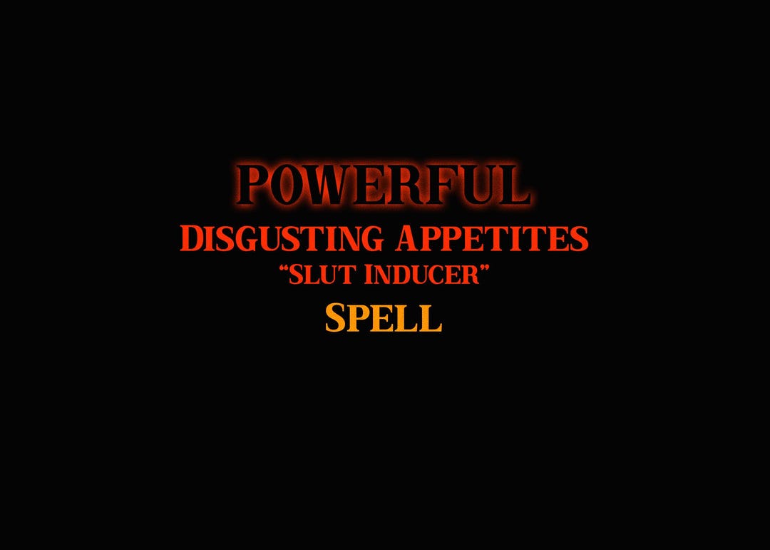 Weird Disgusting Appetites Inducer Spell - Works on Any Target ...