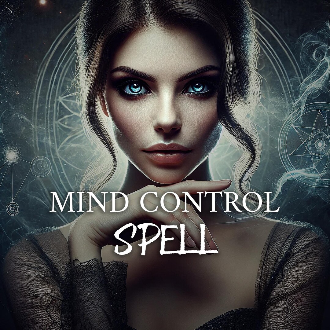 Undetectable Mind Manipulation Spell – Control Thoughts and Desires ...