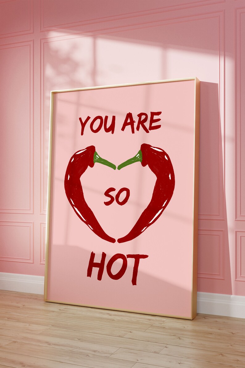 You Are so Hot Print, Fun Kitchen Decor (digital Download) - Etsy