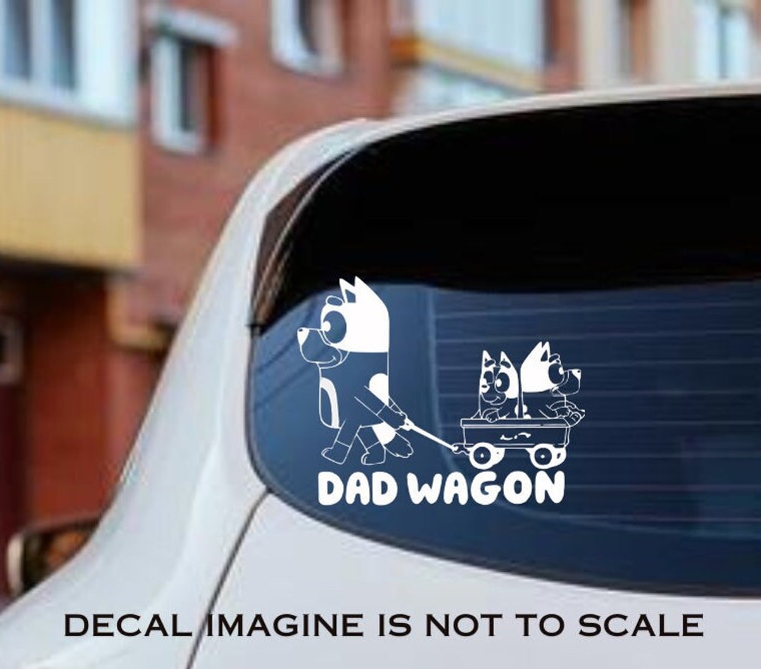 Dad Wagon Vinyl Decal, Car Decal, Dad Decal, Dad Wagon Dog Decal - Etsy