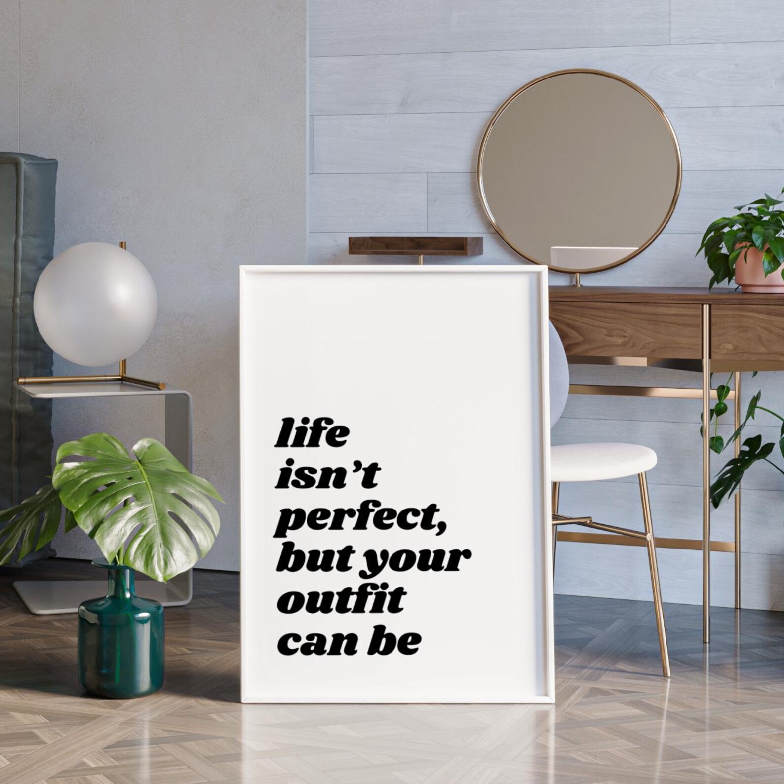 Life Isnt Perfect but Your Outfit Can Be Trendy Fashion Quote Print ...
