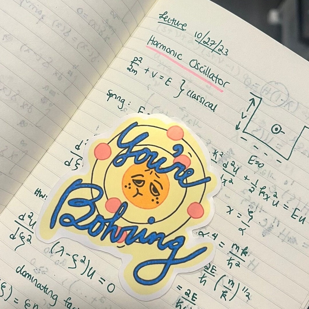 You're Bohr-ing Bohr Atom - Sticker | Laptop Sticker | Science Pun ...