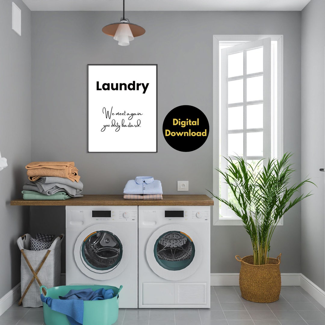 Dirty Laundry Sign Humorous Laundry Room Sign Laundry You Dirty Bastard ...