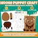 Moose Paper Bag Puppet Craft | Woodland Animal Printable | Cut and ...