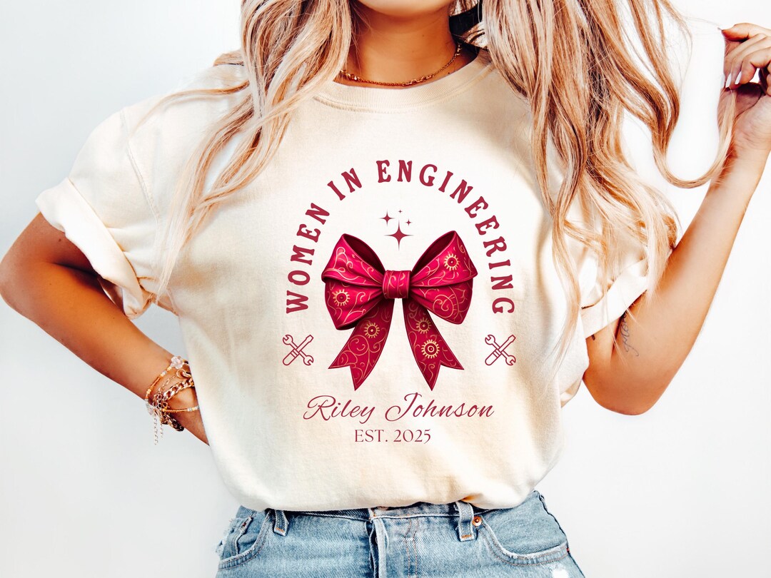 Comfort Colors® Women in Engineering Shirt, Custom Female Engineer ...