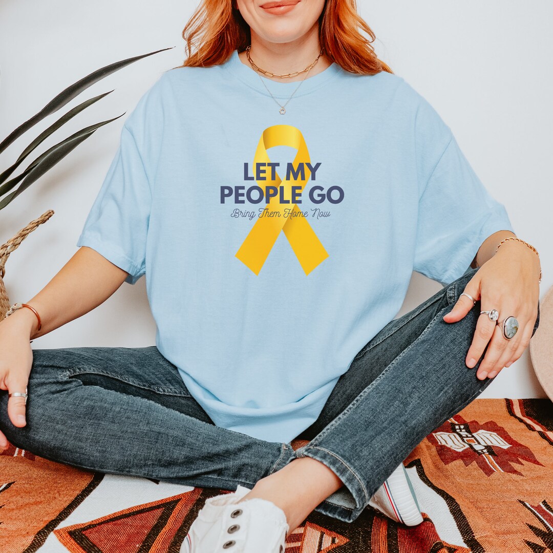 Let My People Go Yellow Hostage Ribbon Shirt Bring Them Home Now ...