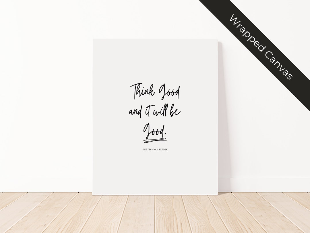 Positive Thinking Wall Art: the Rebbe Quote, Jewish Wisdom, Think Good ...