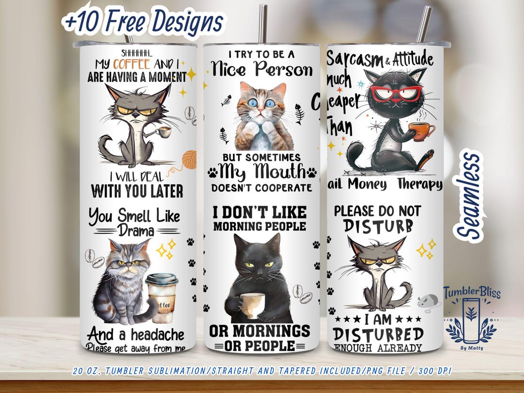 Funny Sarcastic Cat Tumbler Wrap: Coffee & Attitude (digital Download ...