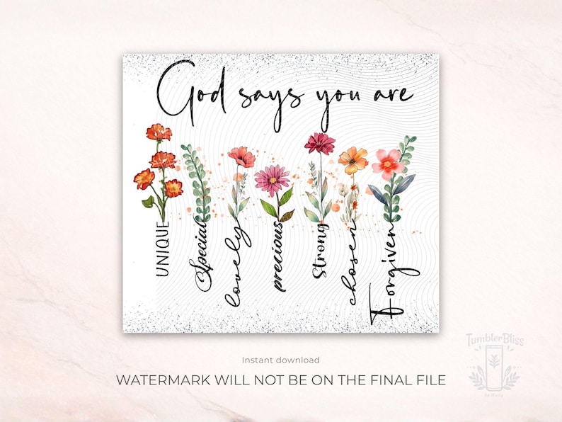 Christian Floral Tumbler Wrap: God Says You Are, Faith Quotes (PNG ...
