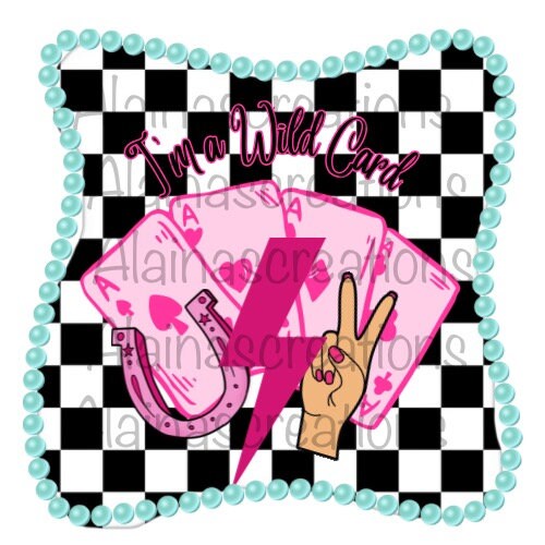 Im a Wild Card | PNG | Digital Download | 2 Images - Etsy