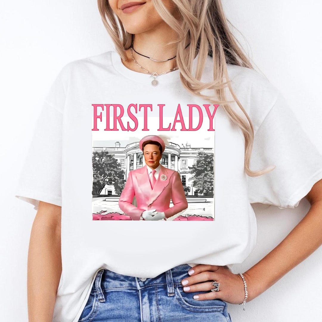 First Lady Elon Musk T-shirt, Funny Trump 2024 Shirt, Pro-trump Graphic ...