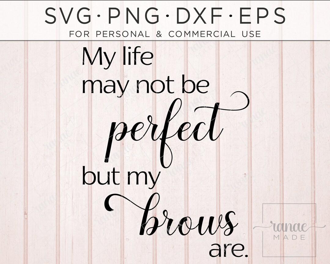 Perfect Eyebrows Svg, Brows Svg, Eyebrows, Makeup, Lashes, PMU Svg ...