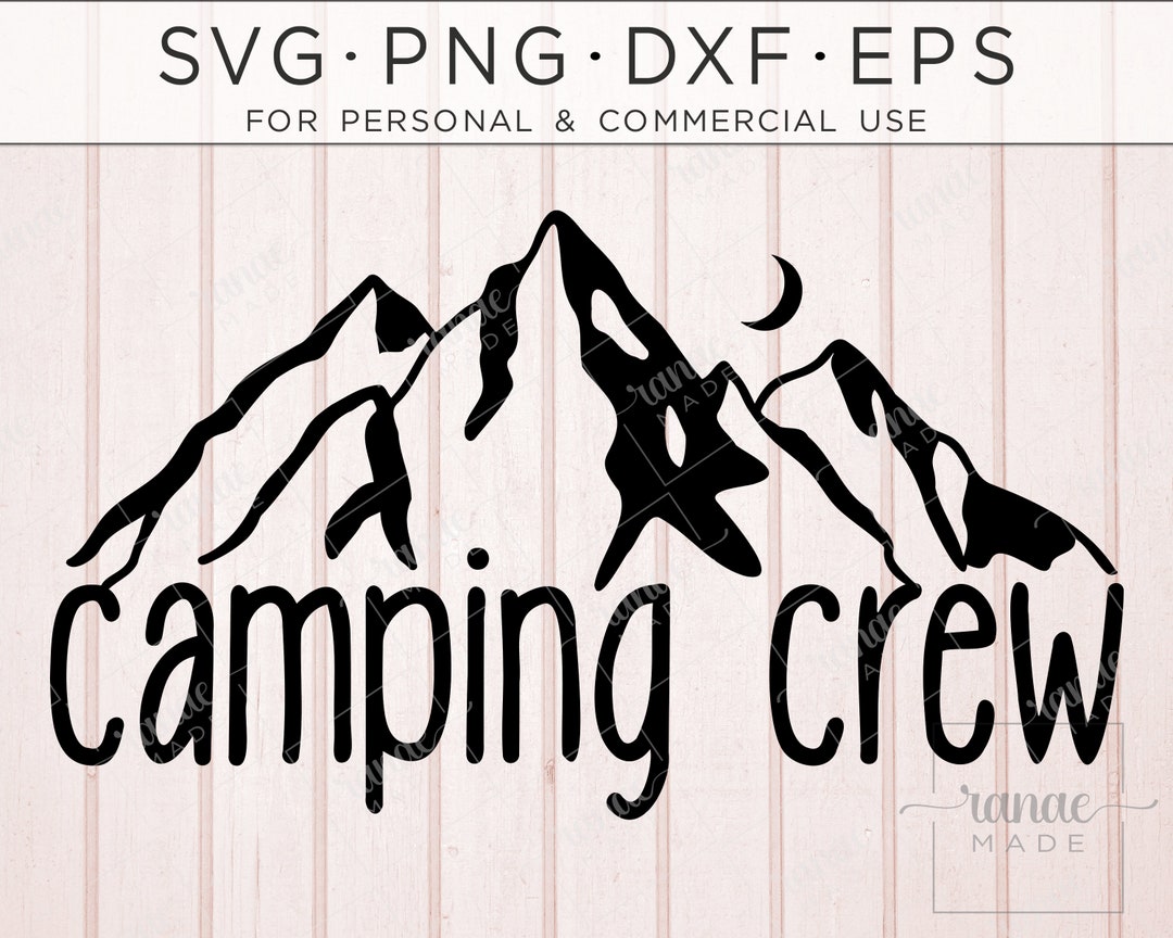 Nature Svg, Camp Shirt Svg, Mountains Svg, Outdoors Svg, Camping Crew ...