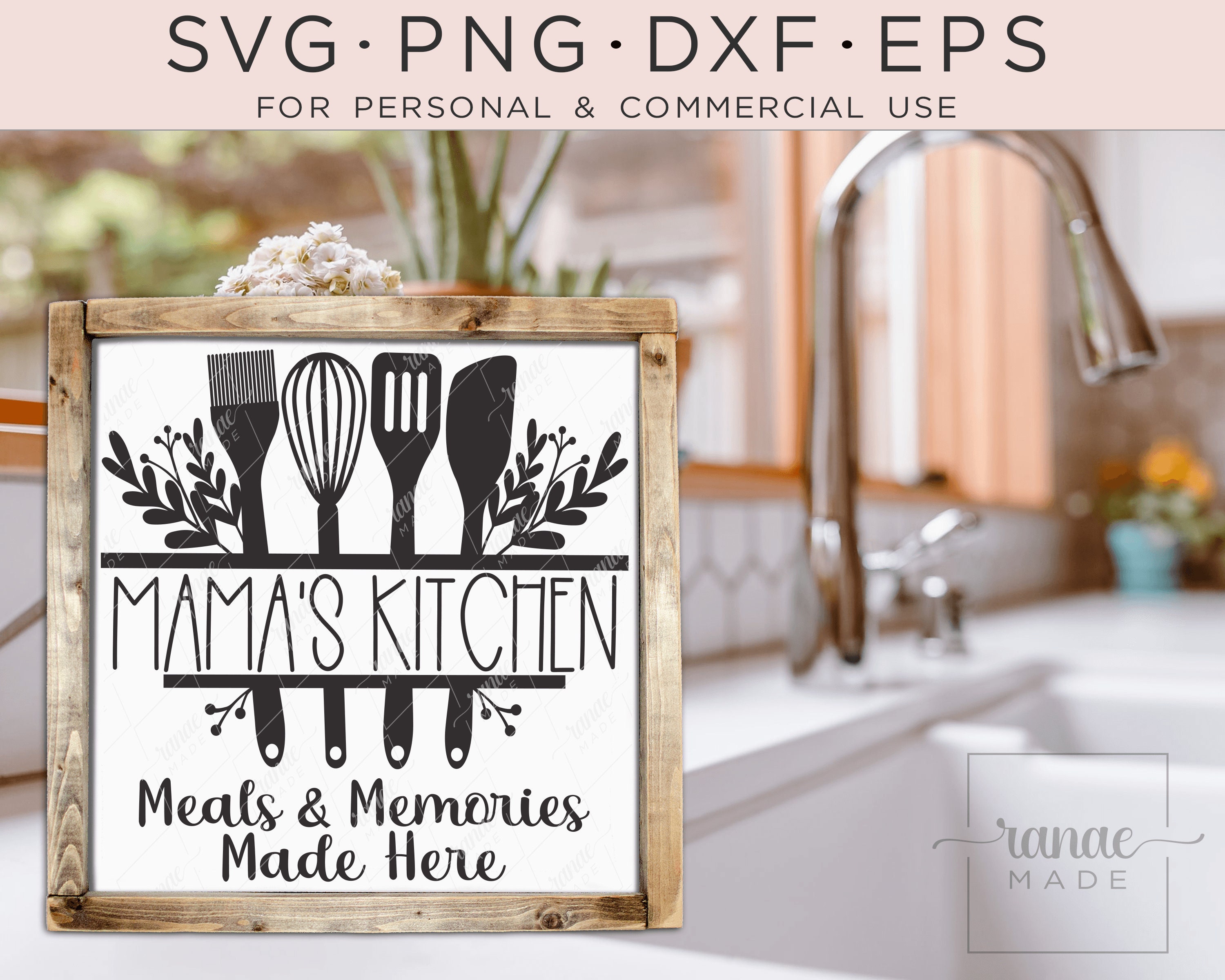 Mama's Kitchen SVG. Meals & Memories Made Here Printable Sign. Kitchen ...