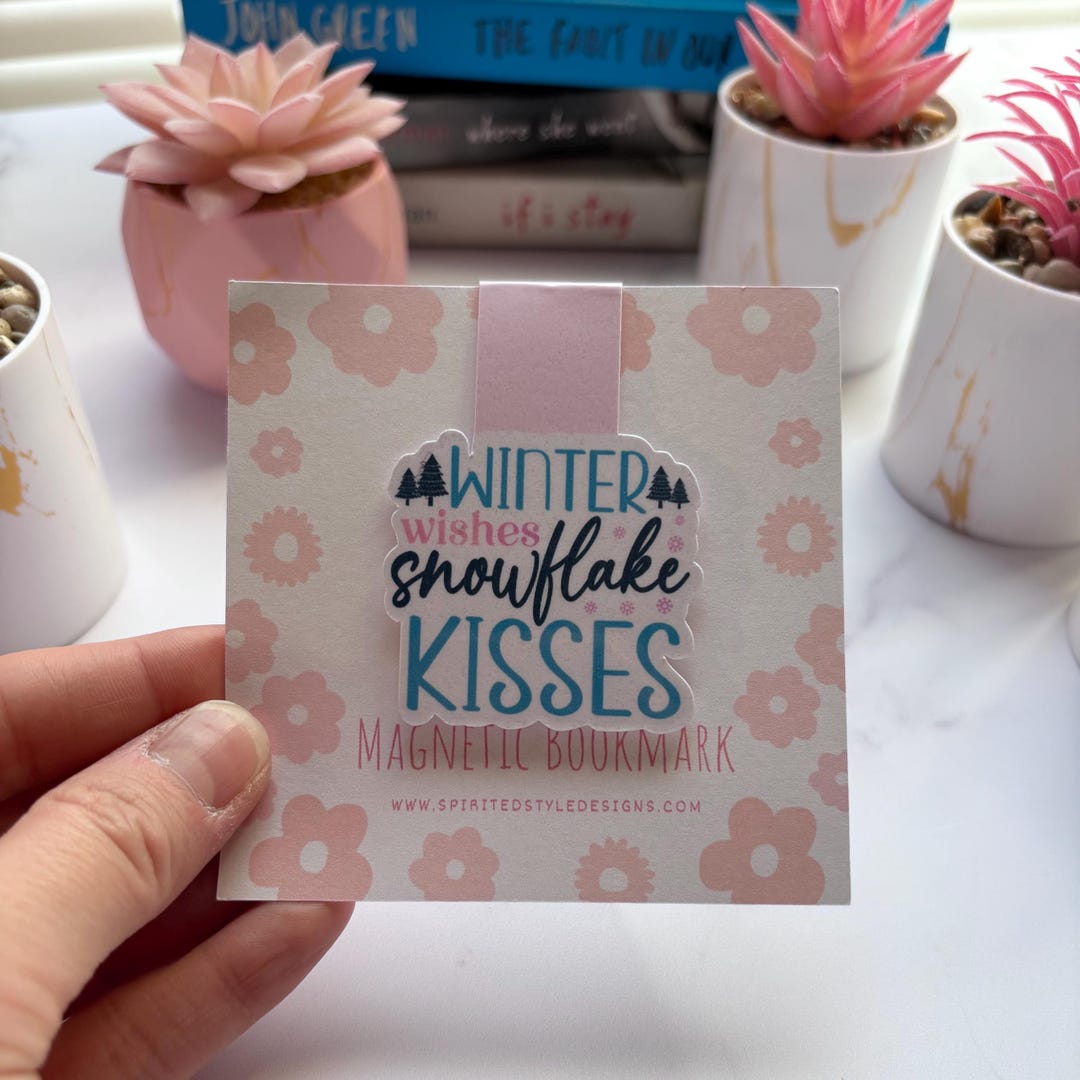 Winter Wishes and Snowflake Kisses Magnetic Bookmark | Christmas ...