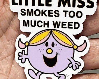 Little Miss Smokes Too Much Weed - Etsy