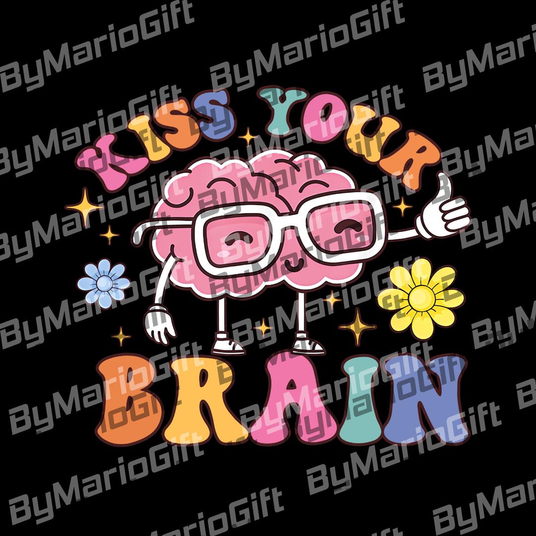 Kiss Your Brain PNG, Sped Teacher File SVG, Teacher Appreciation ...