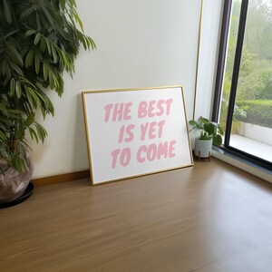 The Best is yet to Come Wall Art Poster, Pink Retro Aesthetic Poster, Trendy Apartment Decor ...