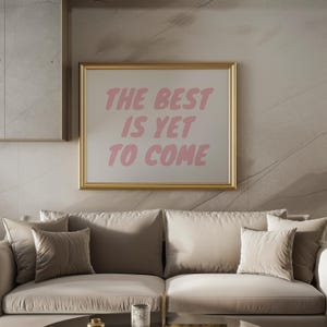 The Best is yet to Come Wall Art Poster, Pink Retro Aesthetic Poster, Trendy Apartment Decor ...