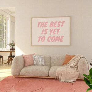 The Best is yet to Come Wall Art Poster, Pink Retro Aesthetic Poster, Trendy Apartment Decor ...