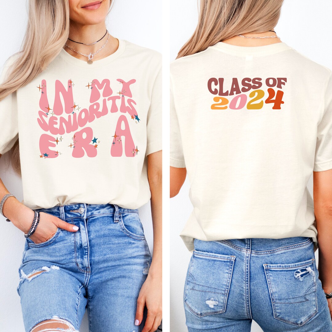 In My Senioritis Era Class of 2024 Shirt for High School College Grad ...