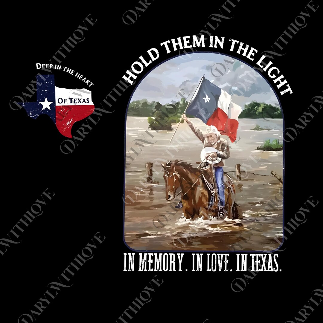 Hold Them in the Light Texas Hill Country Flood Relief Fundraiser Png ...