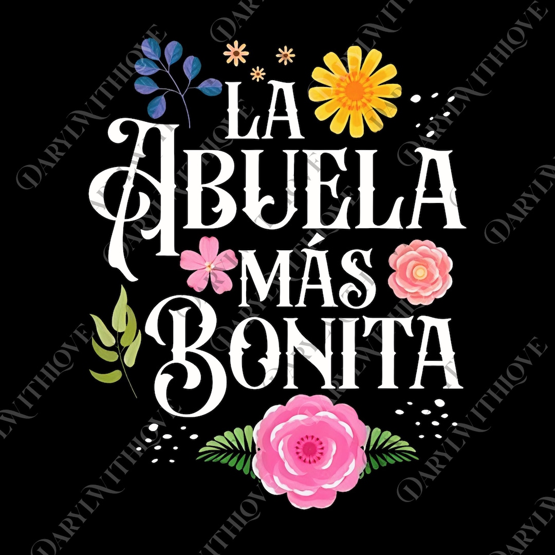 La Abuela Mas Bonita Png, Spanish Grandma Png, Cute Floral Digital ...