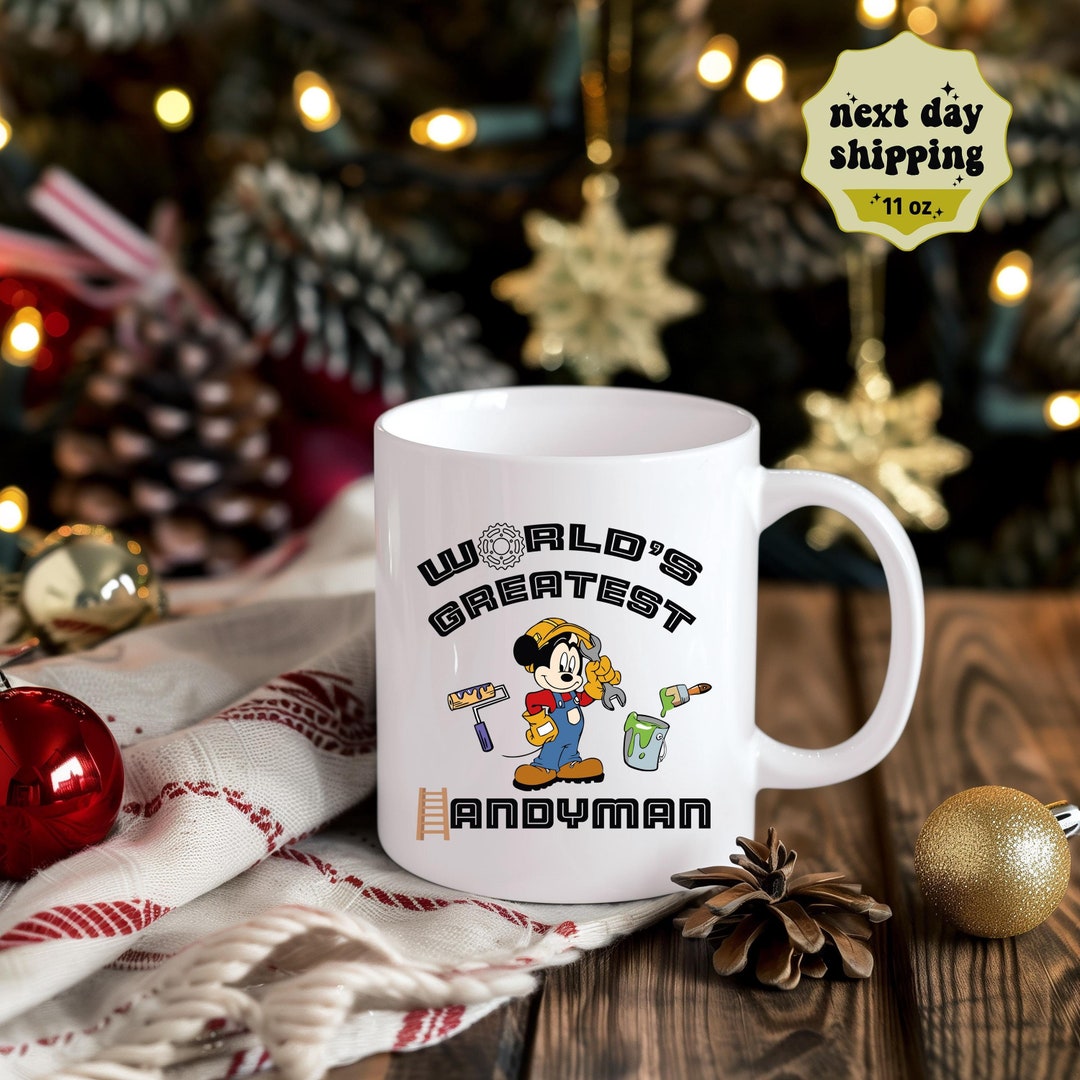 World's Greatest Handyman Coffee Cup, Mickey Mouse Handyman, My Dad is ...