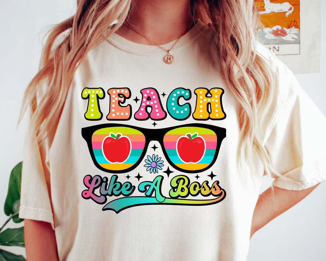 Teach Like A Boss Png, Graduation Png, End of School, Graduation T ...