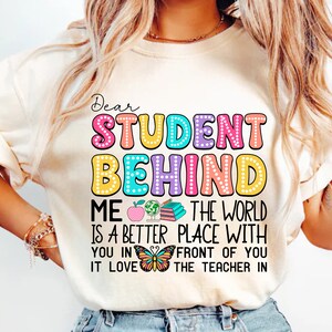 Dear Student Behind Me Png, End of School, Teacher Appreciation, Happy ...
