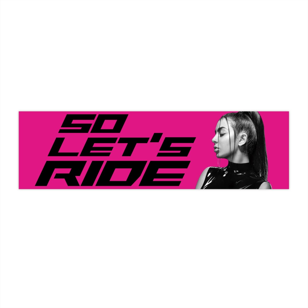 Charli XCX Vroom Vroom so Let's Ride Bumper Sticker Merch - Etsy