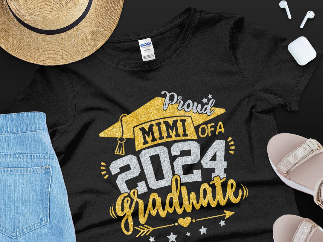 Proud Mimi of 2024 Graduate T-shirt, Sparkling Gold and Silver Graduation Gift, Family Grad ...